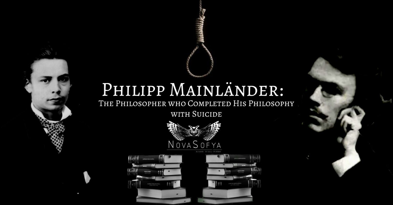 Philipp Mainländer: The Philosopher who Completed His Philosophy With Suicide - NovaSofya